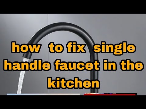 how to fix single handle faucet in the kitchen - YouTube
