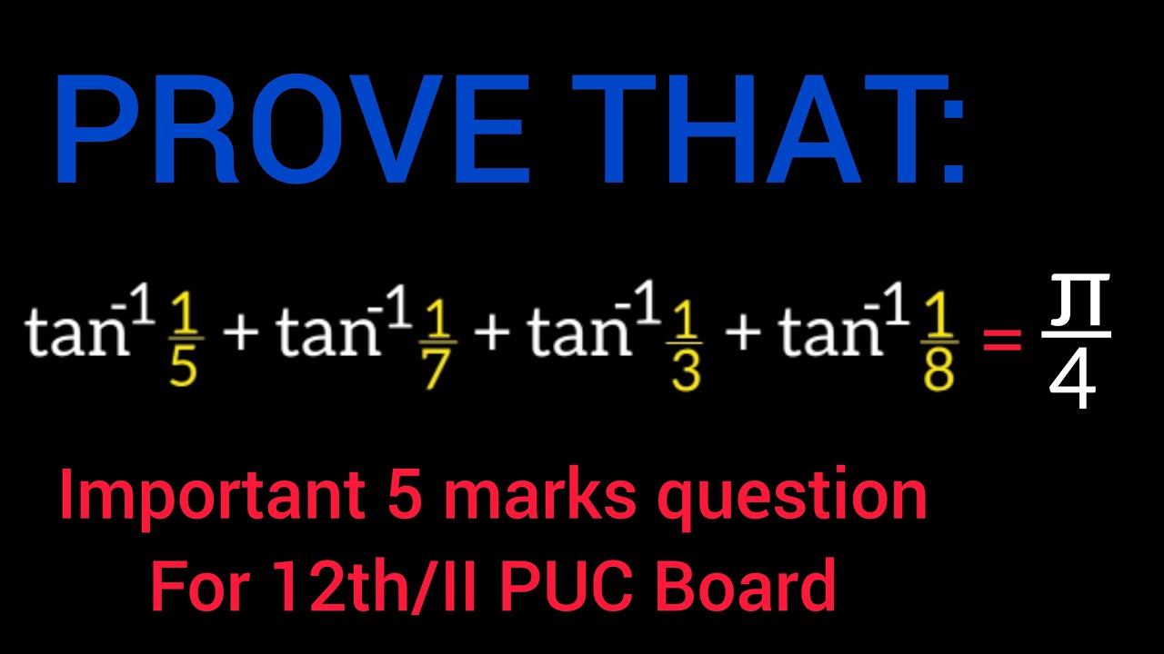 prove-that-tan-inverse-1-5-tan-inverse-1-7-tan-inverse-1-3-tan