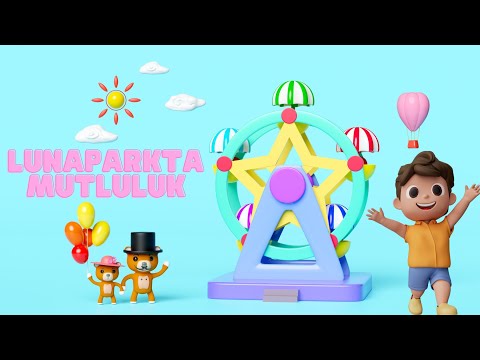 Lunaparkta Mutluluk Şarkısı - Eğlenceli Çocuk Şarkıları