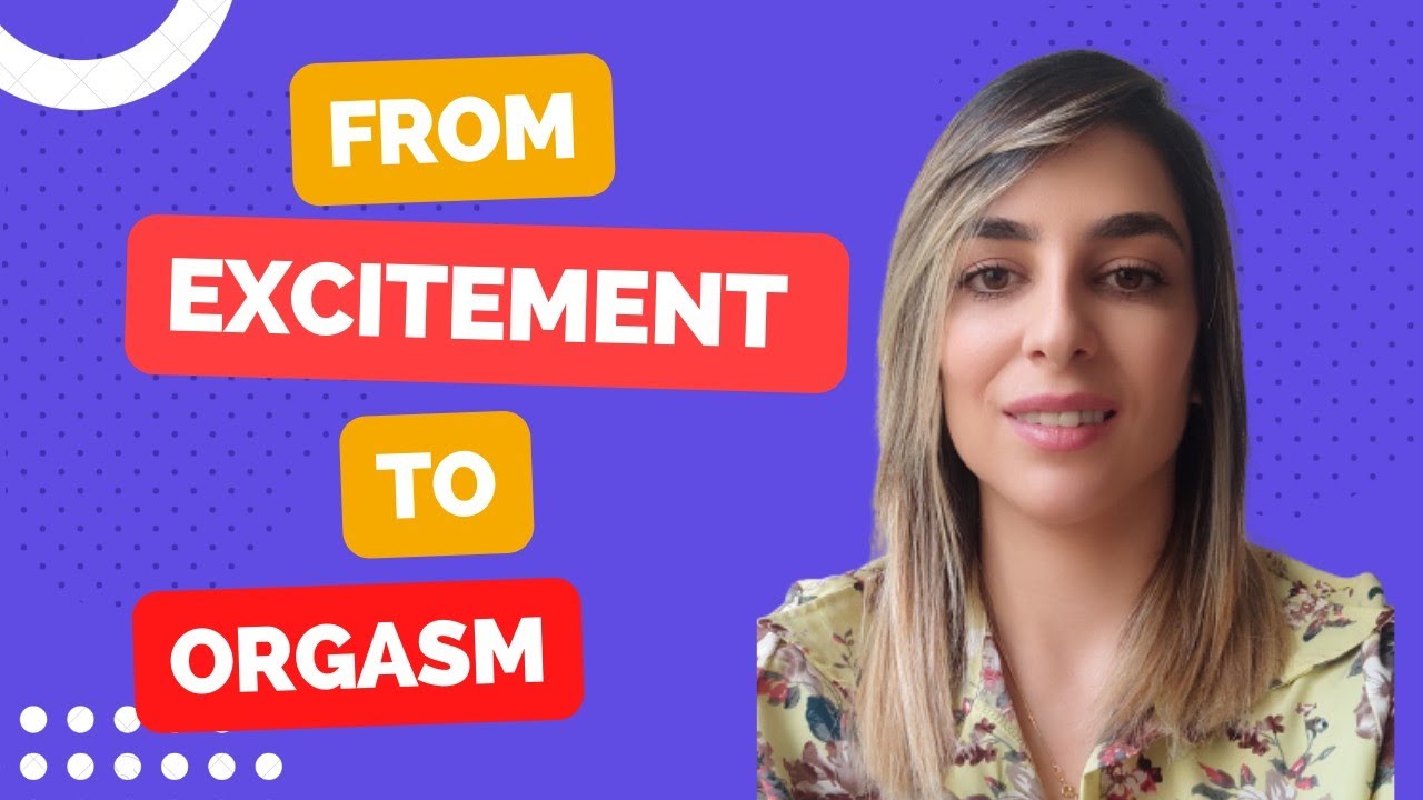 Excitement, Plateau, Orgasm, Resolution #sexeducation #sexuality # ...