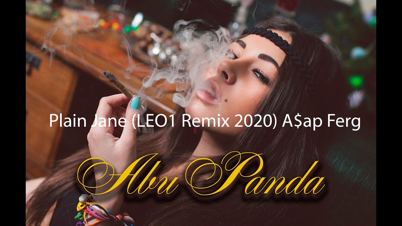 Plain Jane (LEO1 Remix 2020) A$ap Ferg - YouTube