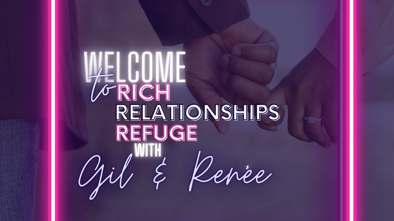 WELCOME TO RICH RELATIONSHIPS REFUGE #richrelationshipsrefuge # ...