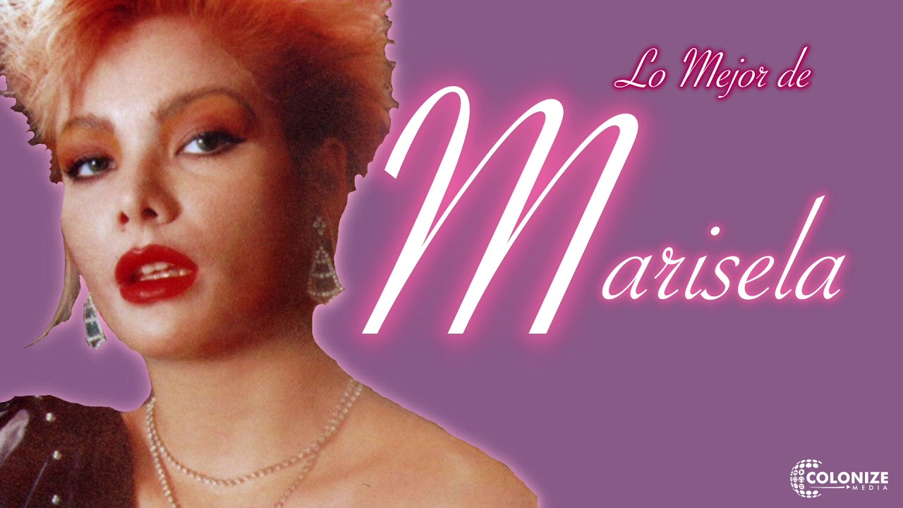 ¡Lo Mejor De Marisela! 10 Exitos Inolvidables - YouTube