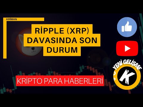 Ripple Xrp Davası İçin Son Dakika Gelişmesi - XRP DAVA / Kripto Para Haberleri