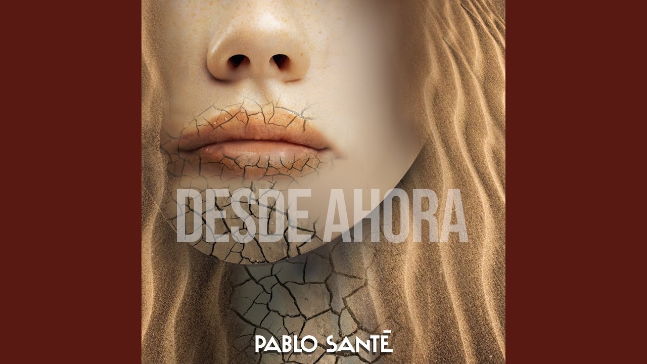 Desde Ahora - YouTube