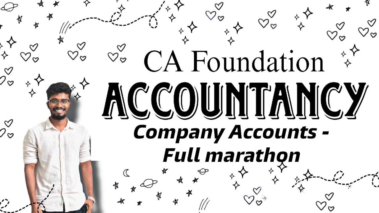 Company Accounts 🎉🎉 | Full marathon in Tamil | CA Foundation ...