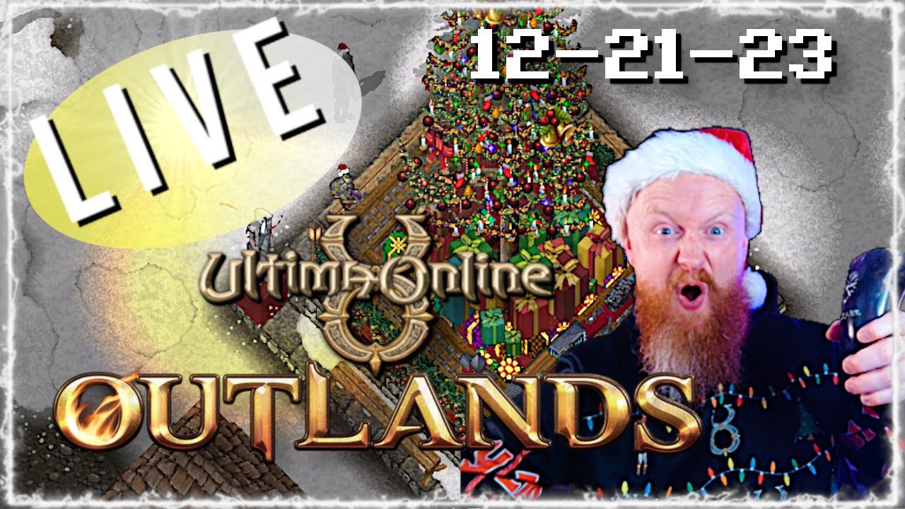 12-21-23 HIP LANTERNS ULTIMA ONLINE | LIVESTREAM | UO Outlands BEST ...