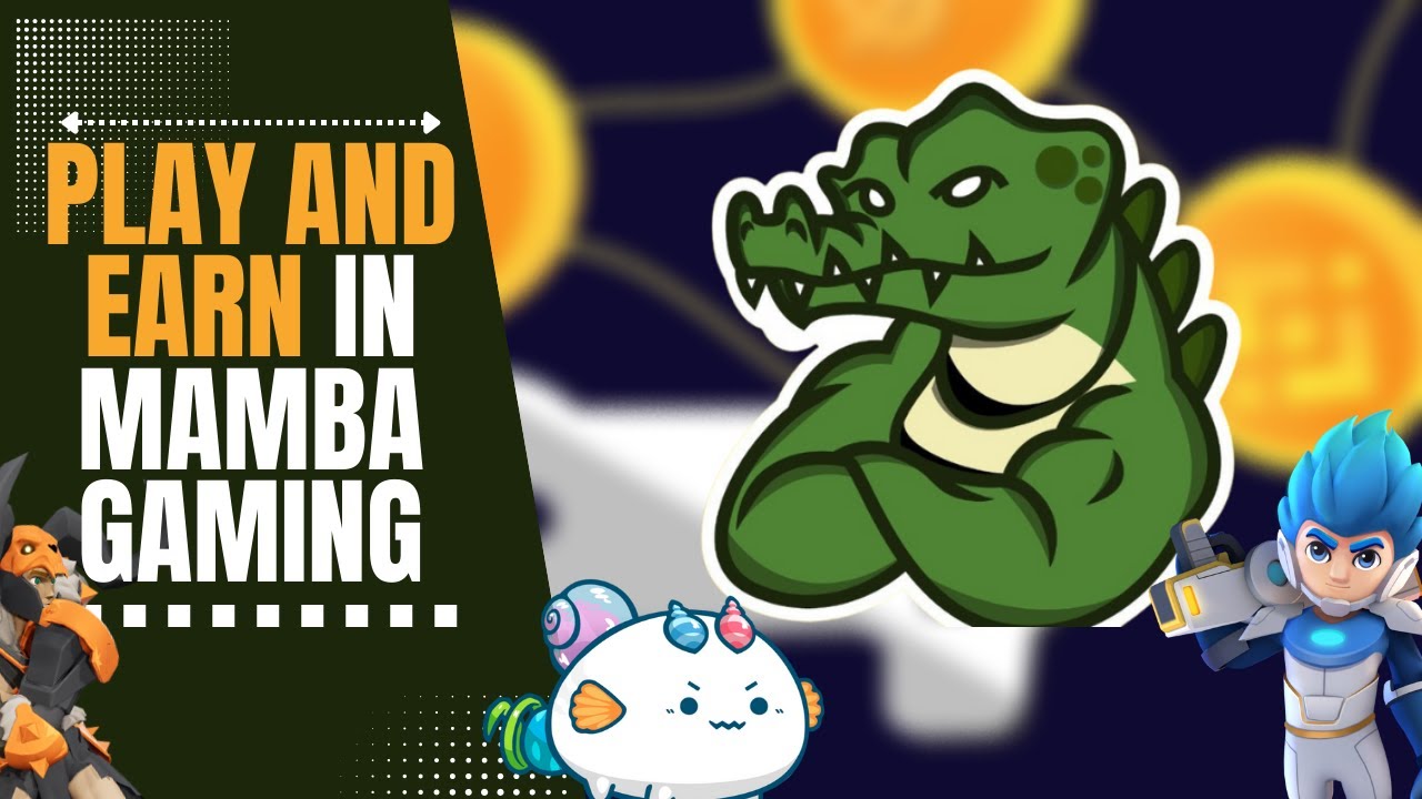 HOW TO EARN IN MAMBA GAMING UNIVERSE - YouTube