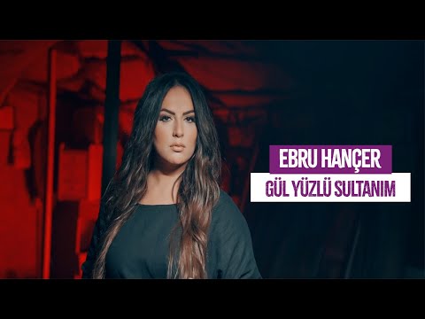 Ebru Hançer - Gül Yüzlü Sultanım