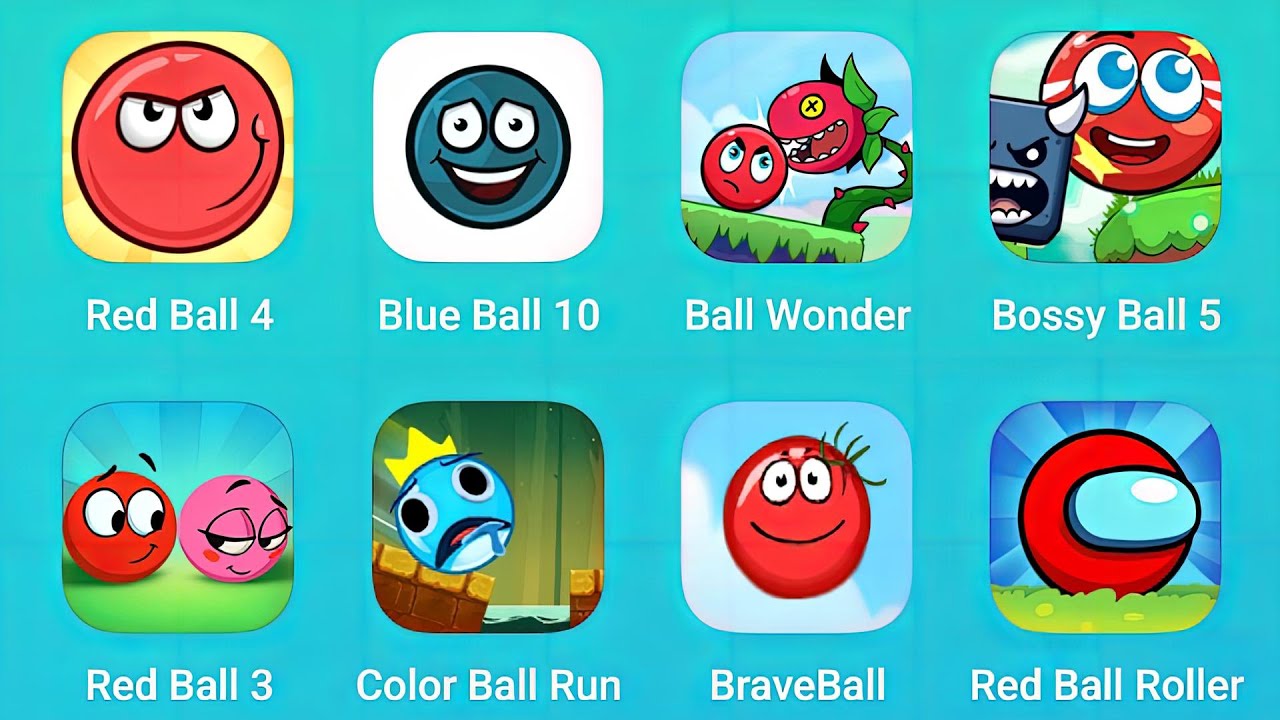 Red Ball 4, Blue Ball 10, Ball Wonder, Bossy Ball 5, Red Ball 3, Brave ...