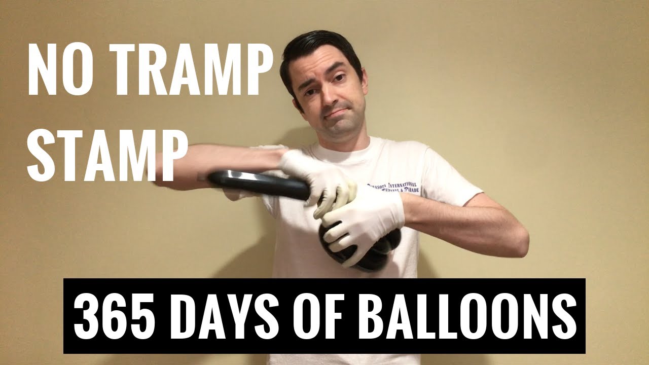 Dec. 9 - No Tramp Stamp - 365 Days of Balloons - YouTube