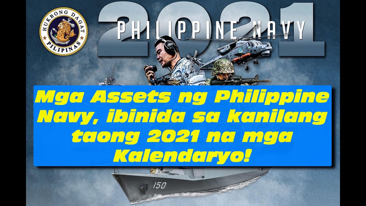 Mga Assets ng Philippine Navy, ibinida sa kanilang taong 2021 na mga ...