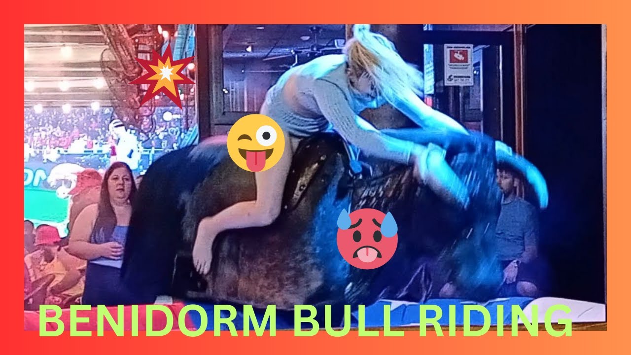 “Beautiful Girl Rides Mechanical Bull | Benidorm Spain Highlights 🇪🇸🇪🇸🥳 ...