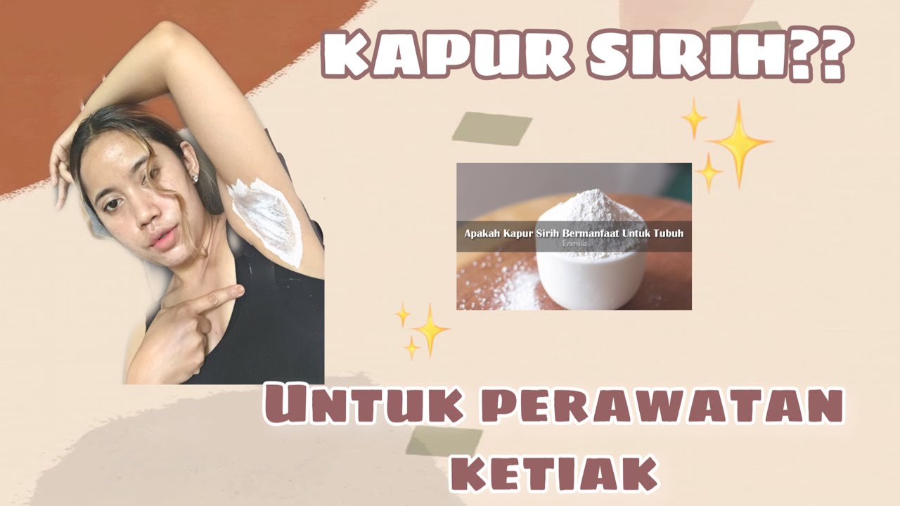 MENGHILANGKAN BULU KETIAK | KAPUR SIRIH BISA HILANG PERMANENT DAN MEMPERTIPIS BULU KETIAK - YouTube