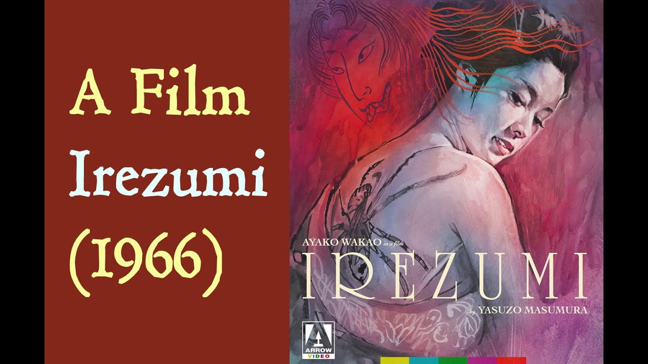A Film : Irezumi (1966) - YouTube
