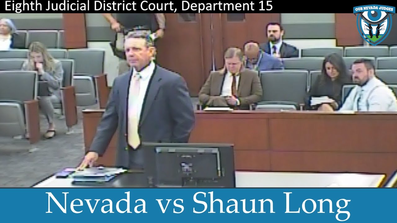 The State of Nevada vs Shaun Long, February 24, 2025 - YouTube