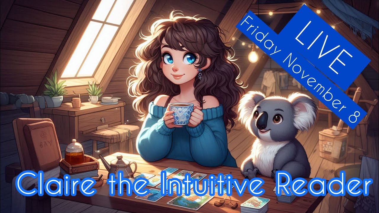 Claire the Intuitive Reader is LIVE! 11/08/2024 ♥️🐨🪬 - YouTube