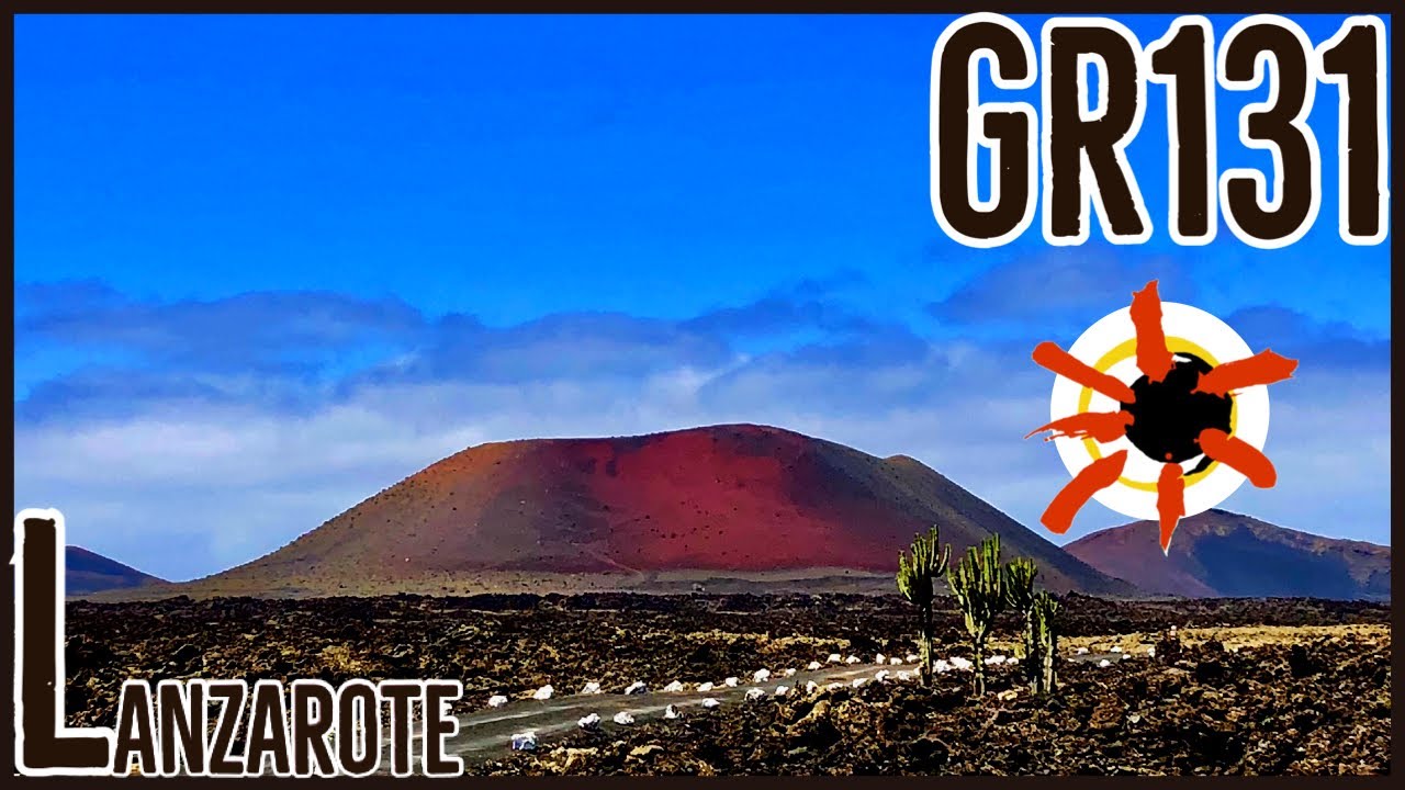 GR131 🌋 Lanzarote Thru Hike 🇮🇨 Canary Islands Joe Dirt 🇩🇪 german ️ Day ...