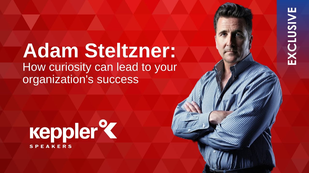 Adam Steltzner on how curiosity can lead to your organization's success ...