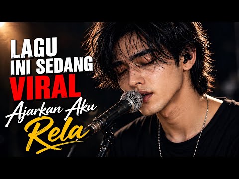 AJARKAN AKU RELA - LAGU MALAYSIA SEDIH TERBARU 2026 | SLOW ROCK MELAYU MENYAYAT HATI