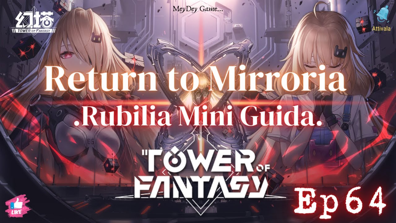 Tower of Fantasy Return to Mirroria ep 64 Gameplay - YouTube