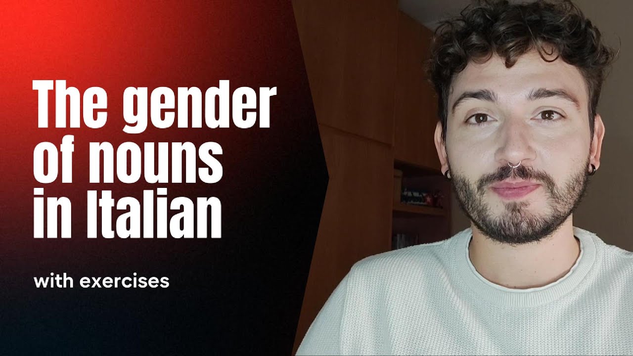 The gender of Italian nouns + plurals | Il genere dei nomi e i plurali ...
