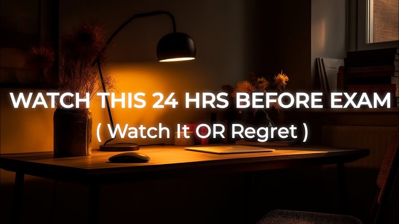 DON'T Regret !! 😞 Watch This 24 HOURS Before Every Exam | How To Study ...
