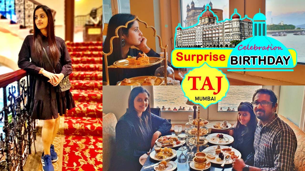 Birthday celebration at Taj Mumbai ️ || My Dream 😍 || Buffet at Taj ...