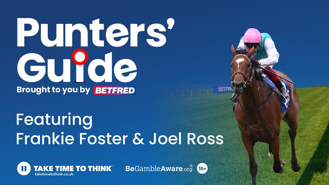 Racing Tips with Frankie Foster & Joel Ross | The Punters' Guide ...