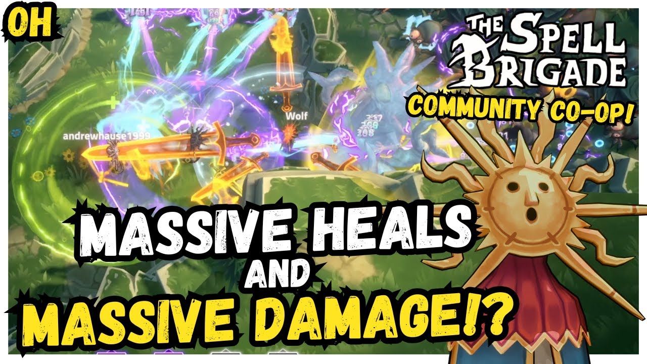 MASSIVE Heals And MASSIVE Damage?!! Spell Brigade! - YouTube