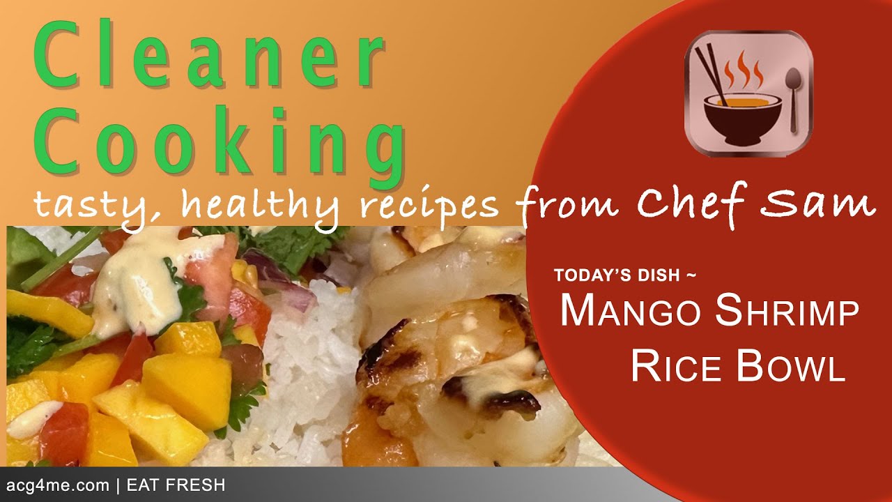 Mango Shrimp Rice Bowl - YouTube
