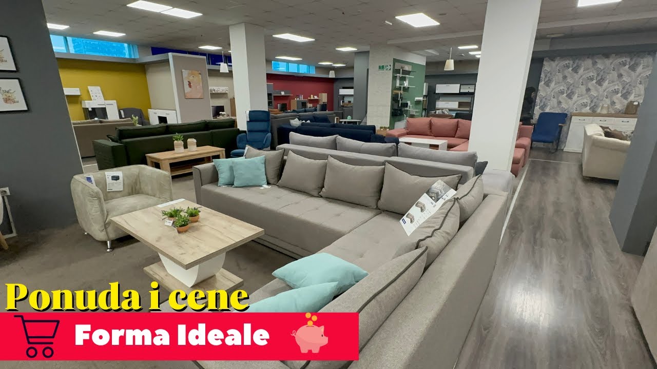 Forma Ideale Beograd - razgledanje nameštaja, cene i ponuda, popusti ...