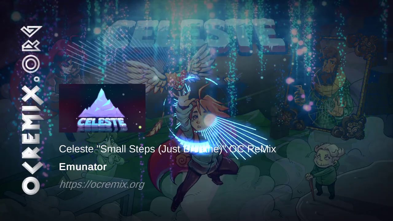 Celeste OC ReMix by Emunator: "Small Steps (Just Breathe)" [First Steps ...