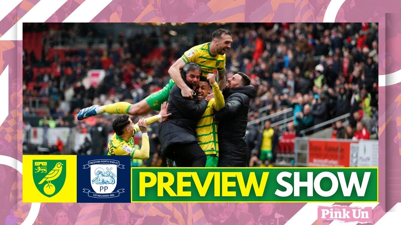 Pink Un Preview Show: Norwich City vs Preston North End - YouTube