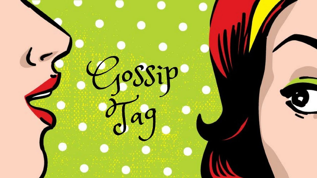 GOSSIP TAG - YouTube