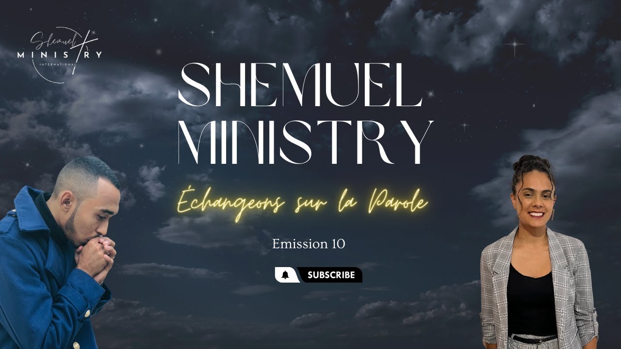SHEMUEL MINISTRY - EMISSION 10 - DÉCEMBRE 2023 - YouTube