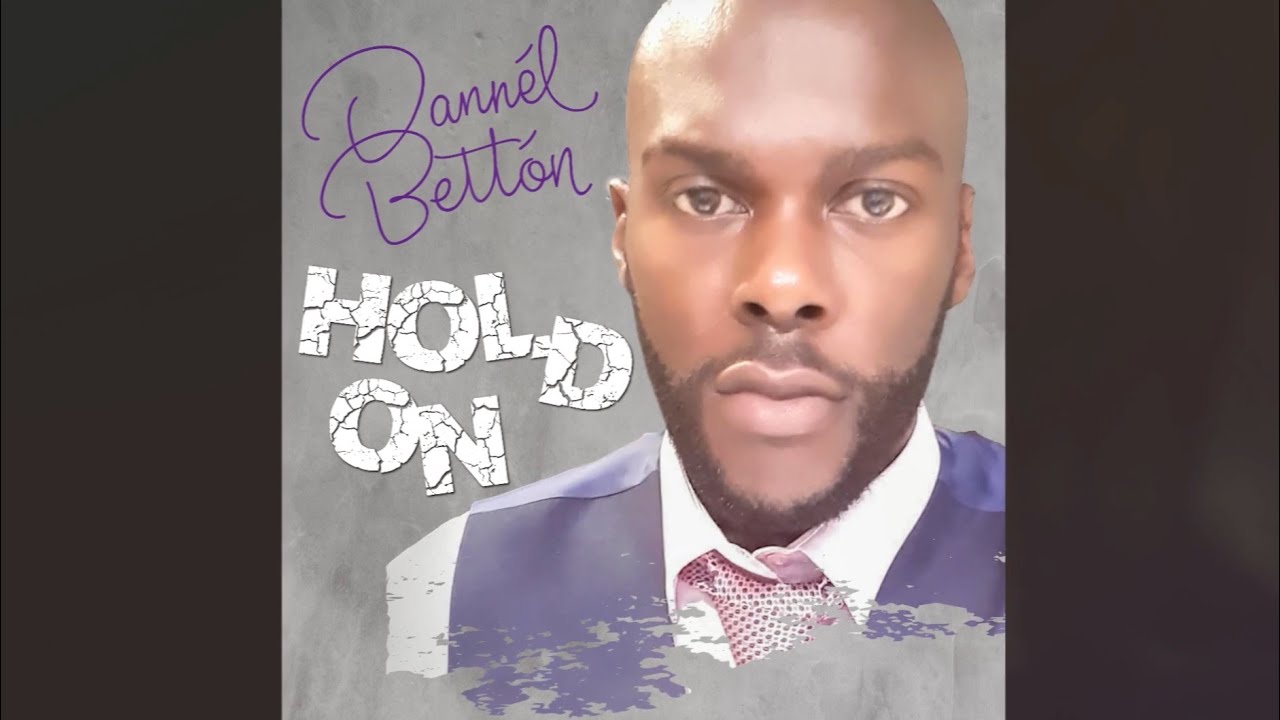 Hold On - Dannél Bettón (Official Lyric Video) - YouTube