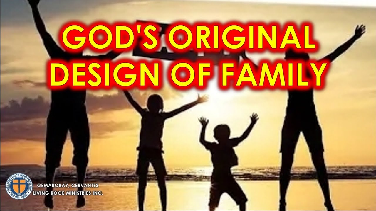 GOD'S ORIGINAL DESIGN OF FAMILY - YouTube