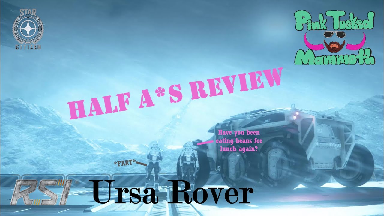 RSI Ursa Rover - Half A*s Review - Star Citizen - YouTube