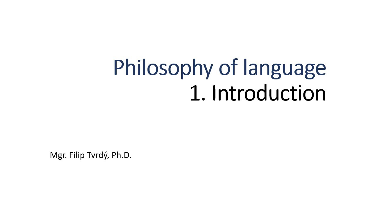 Philosophy Of Language 1 Introduction YouTube Philosophy Of Language 1 Introduction YouTube