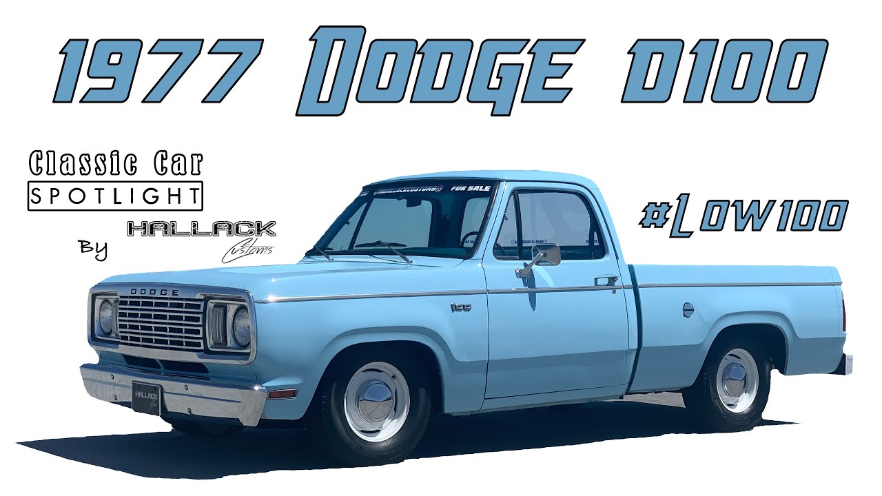 Low100 1977 Dodge D100 Classic Car Spotlight by Hallack Customs - YouTube