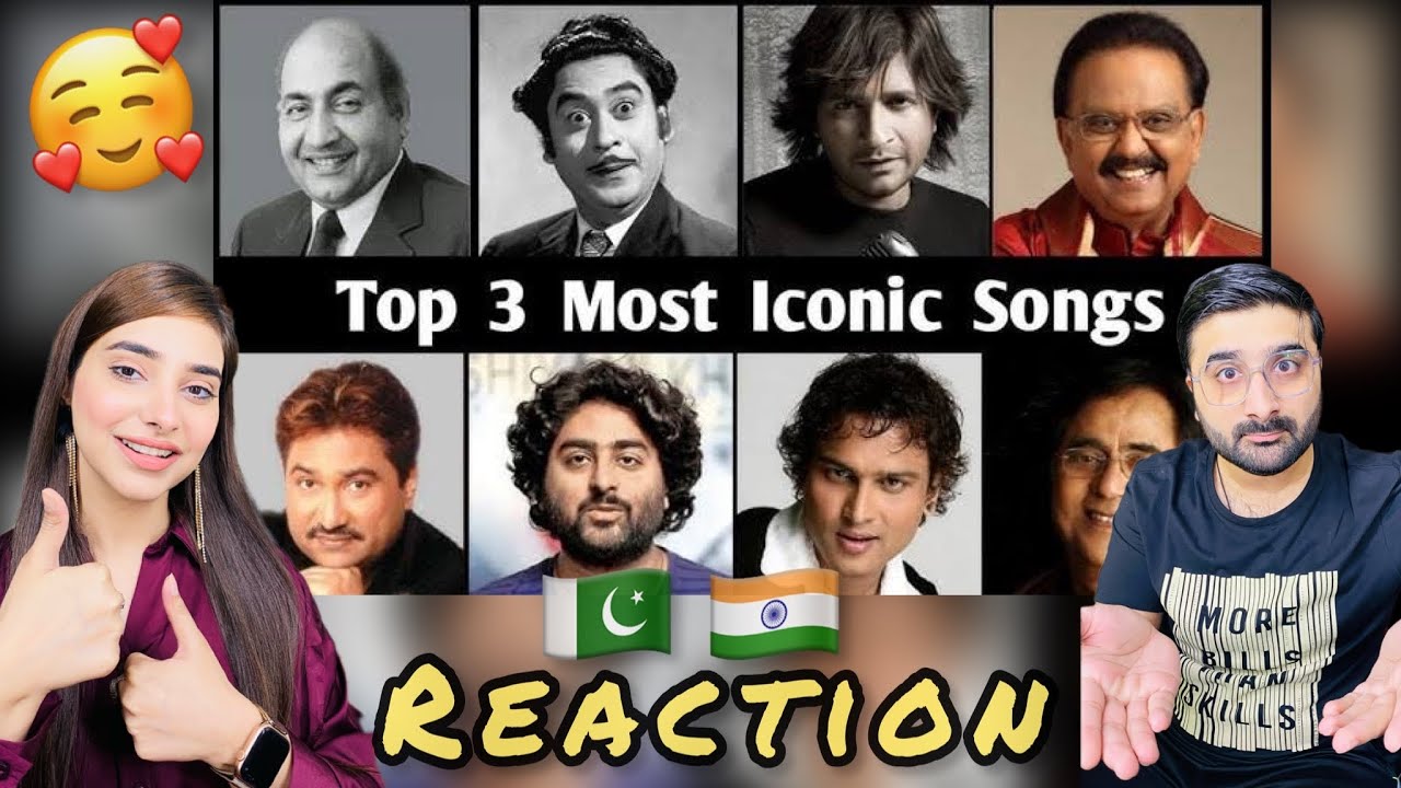 TOP 3 ICONIC SONGS OF INDIAN MALE SINGERS PAKISTANI REACTION 🇵🇰🇮🇳 - YouTube