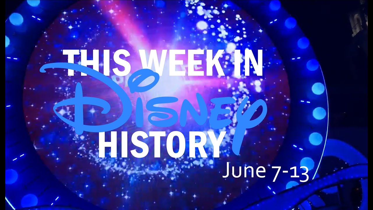 This Week in Disney History (June 7-13) - TMBS - YouTube