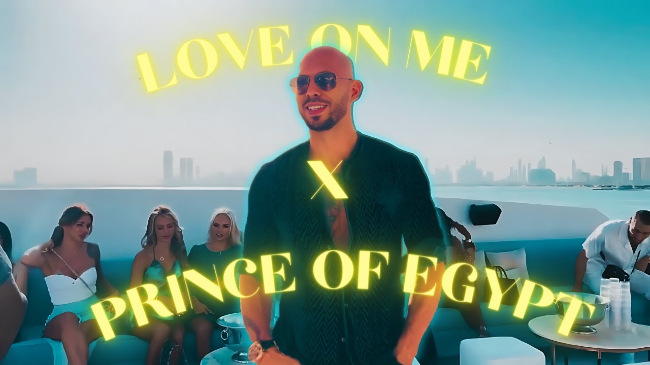 LOVE ON ME X PRINCE OF EGYPT | Andrew Tate Edit - YouTube