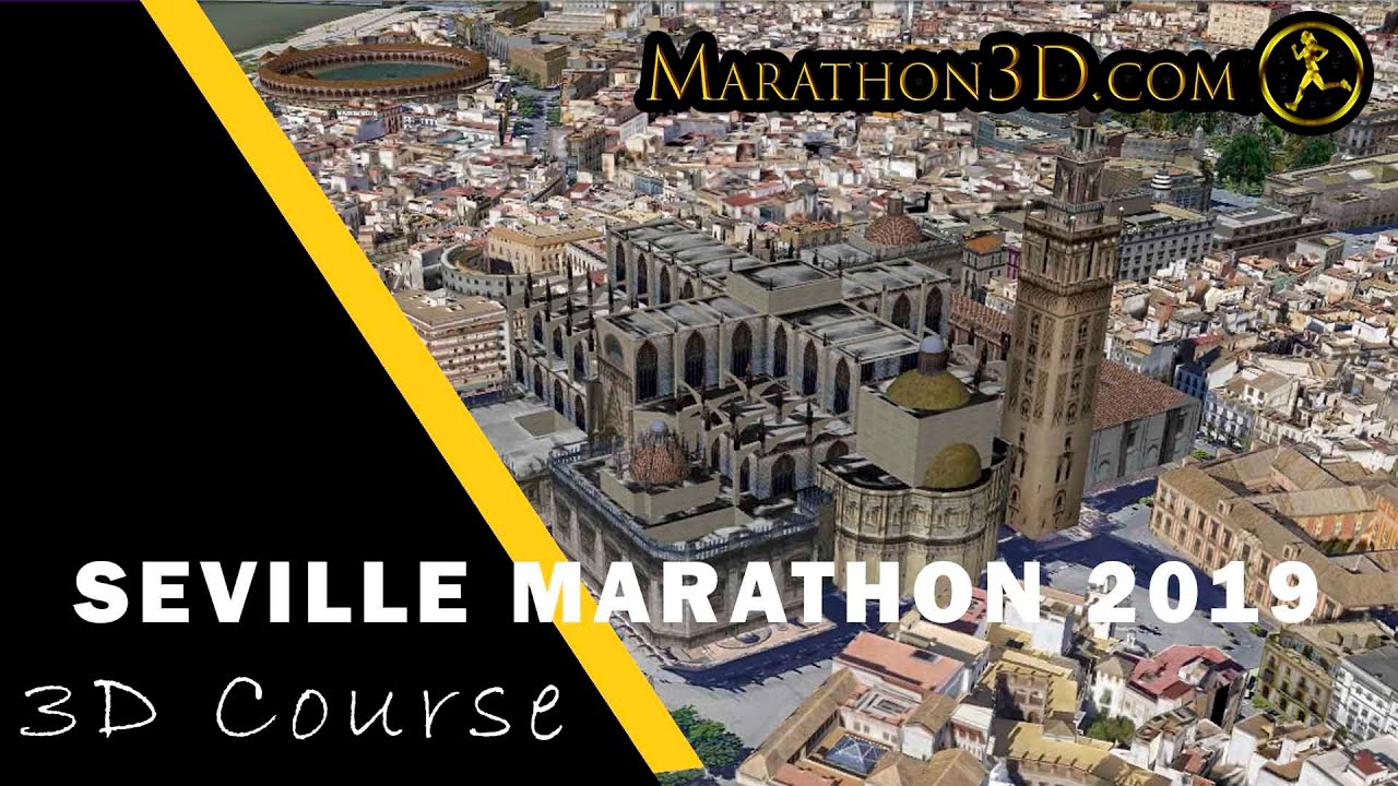 SEVILLE MARATHON 2019 3D Course | www.Marathon3D.com - YouTube