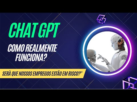 Como funciona o chat GPT e como isso deve impactar na sua vida - YouTube