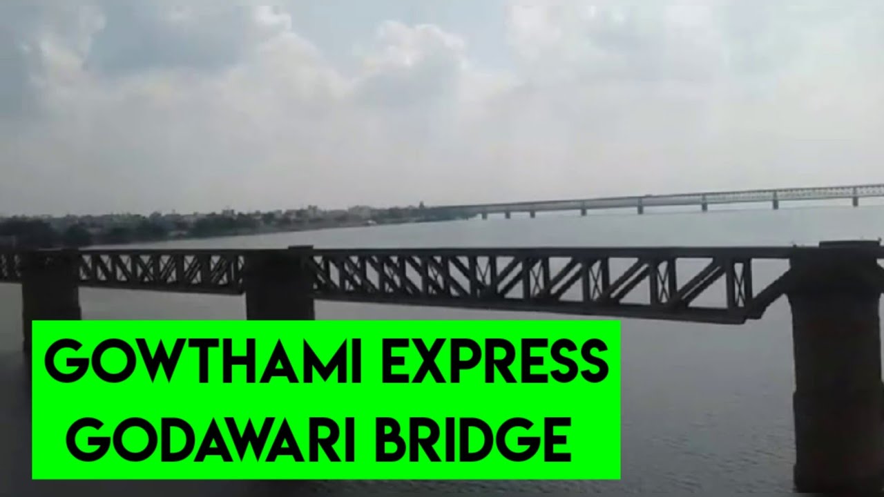 Gowthami Express train journey || Godawari bridge (2020) - YouTube