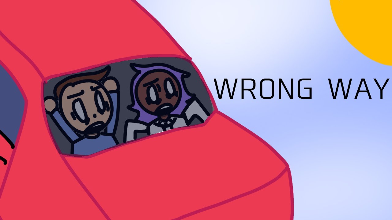 WRONG WAY - YouTube