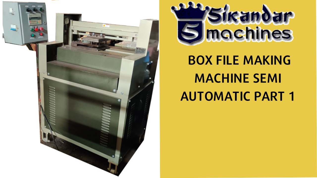 Box File Making Machine Semi Automatic part 1 - YouTube