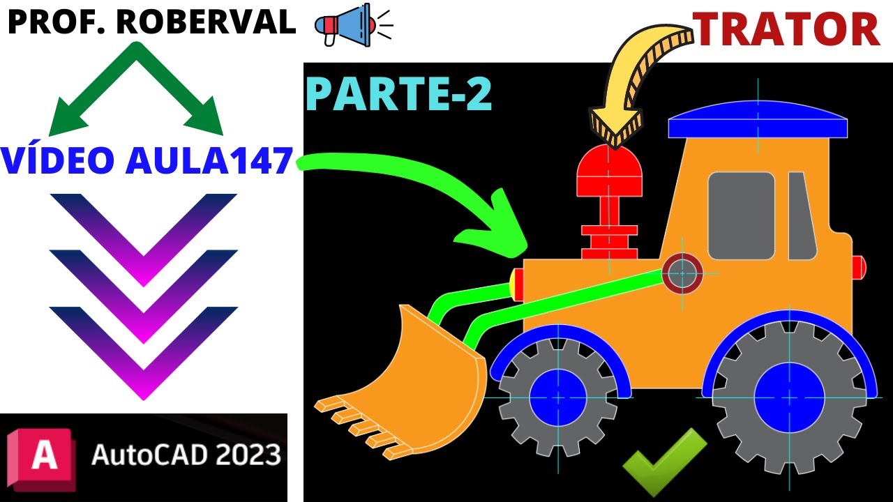 Aula 147 - Desenho do Trator em 2D (Parte 2)no AutoCAD 2023 - YouTube